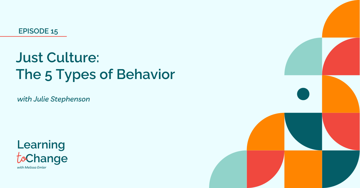 15. Just Culture: The 5 Types of Behavior - Modern Learners